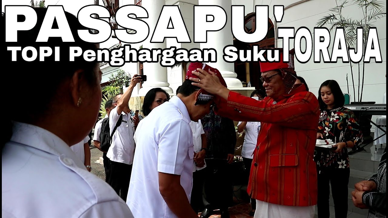 Passapu', Topi Penghormatan Suku Toraja untuk Tamu Istimewa - Irjen ...