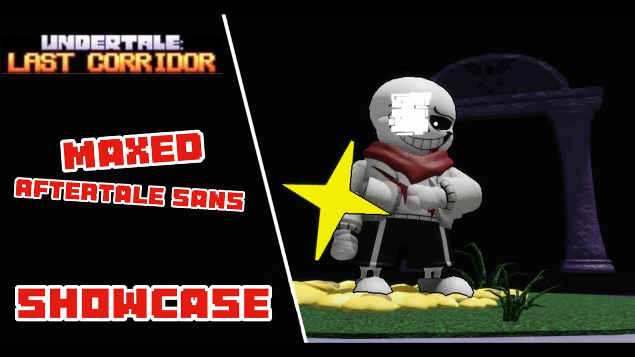 MAXED AFTERTALE SANS SHOWCASE - Roblox Undertale: Last Corridor - YouTube