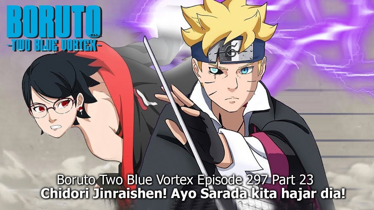 Boruto Episode 297 Subtitle Indonesia Terbaru - Boruto Two Blue Vortex ...