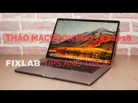 Hướng dẫn tháo MACBOOK PRO 15" 2018| FIXLAB sửa chữa MACBOOK uy tín tp Vinh - YouTube