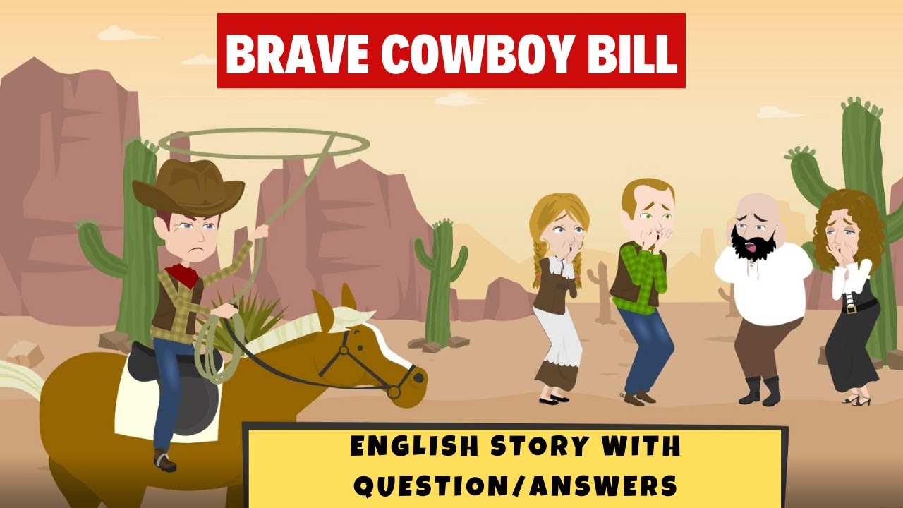 Brave Cowboy Bill I English Practice Story I Speak English - YouTube