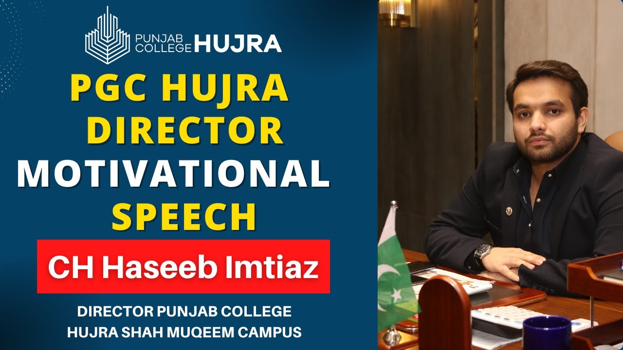 Director Punjab College Hujra Ch Haseeb Imtiaz Speech | Punjab Group Of ...