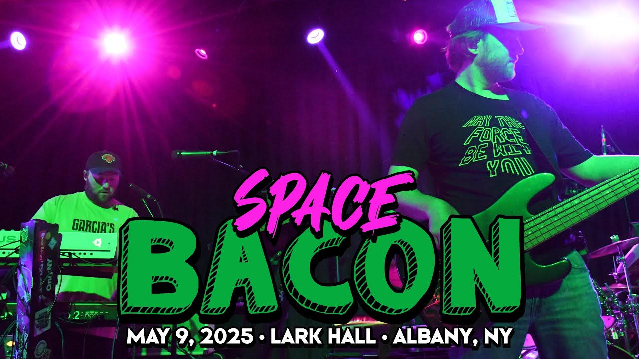 Space Bacon | 5.9.25 | Lark Hall | Albany, NY - YouTube