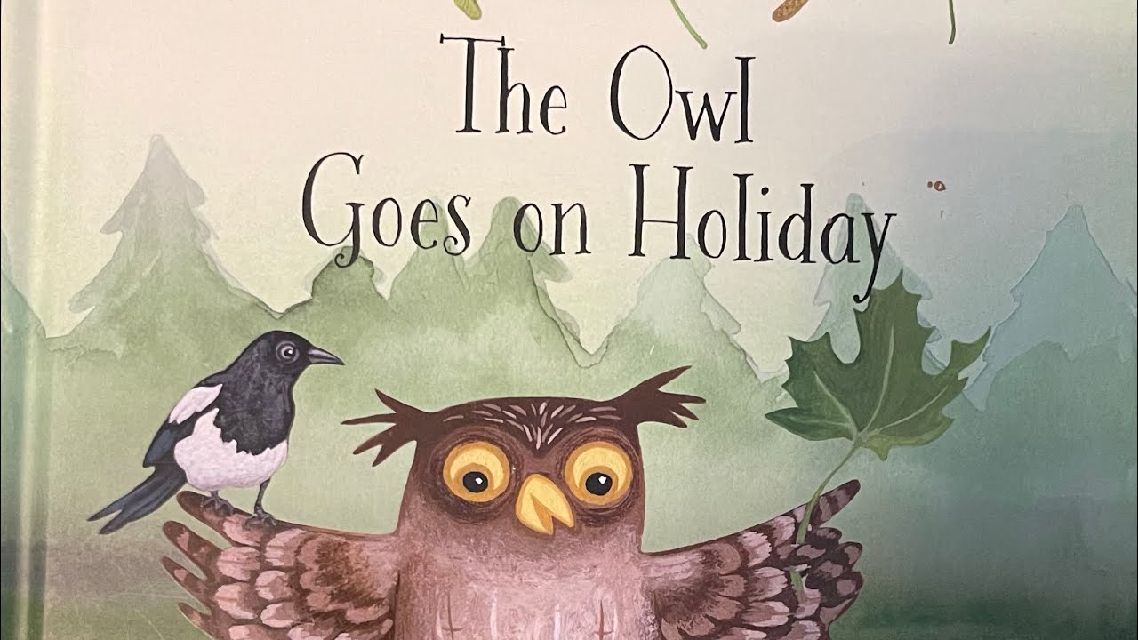 The Owl Goes on Holiday - YouTube