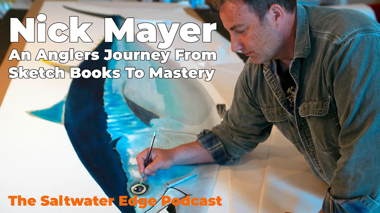 Nick Mayer - One Anglers Journey From Sketch Books To Mastery - YouTube