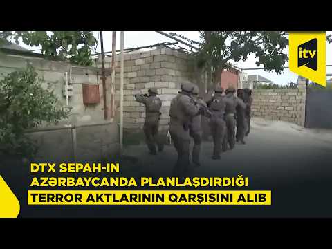 Bakıda terror aktı hazırlayan mütəşəkkil cinayətkar dəstə zərərsizləşdirilib