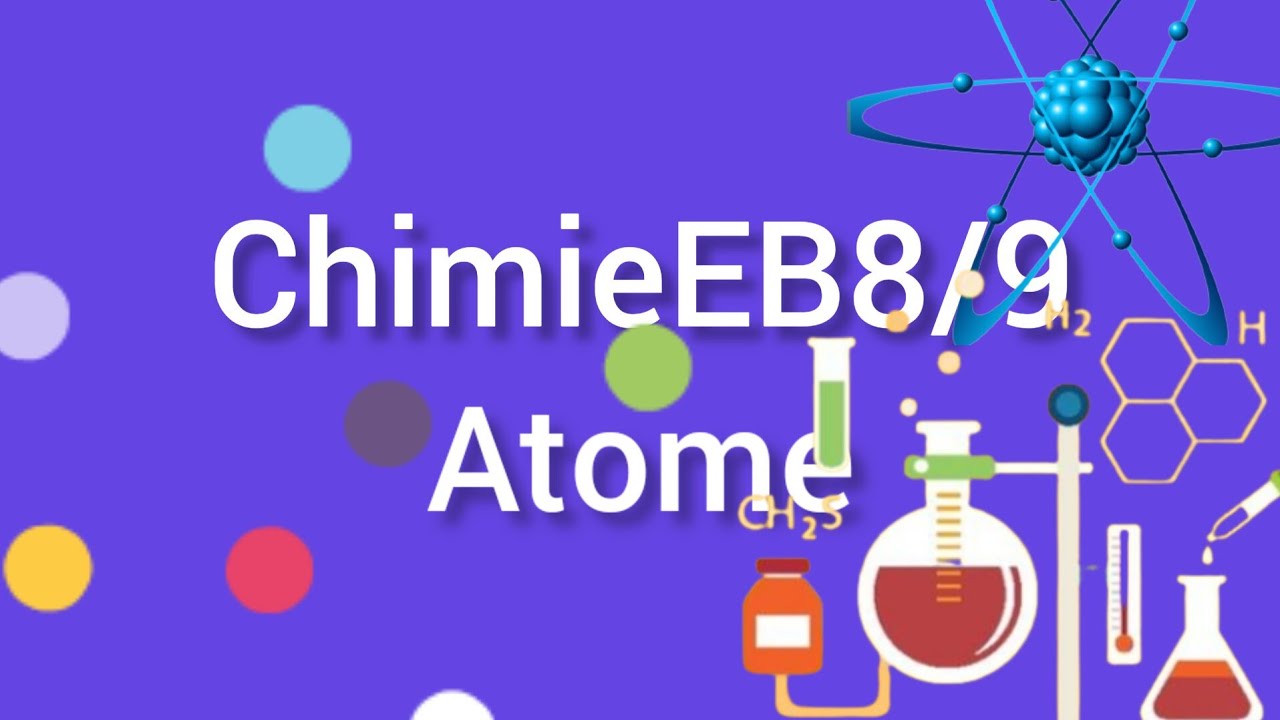 Chimie Eb8 9 L Atome الذرة Youtube