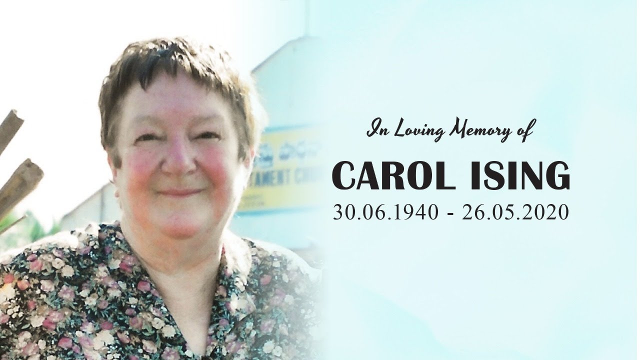 In Loving Memory of Carol Ising - YouTube