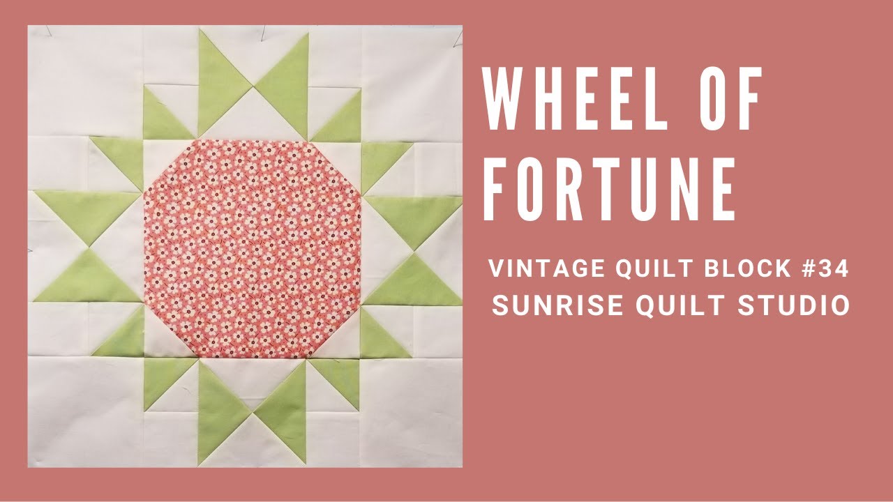 Wheel Of Fortune - Vintage Quilt Block #34 - YouTube