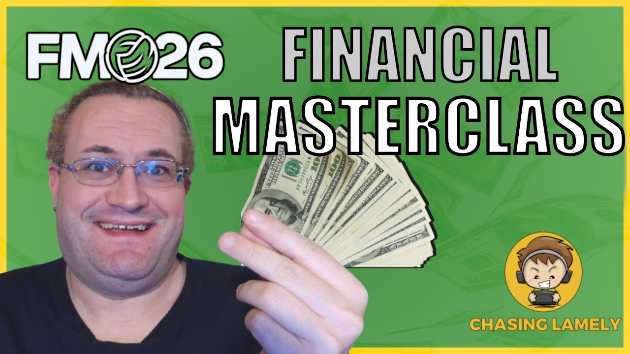 The FM26 Financial Masterclass Every Struggling Manager Needs - YouTube