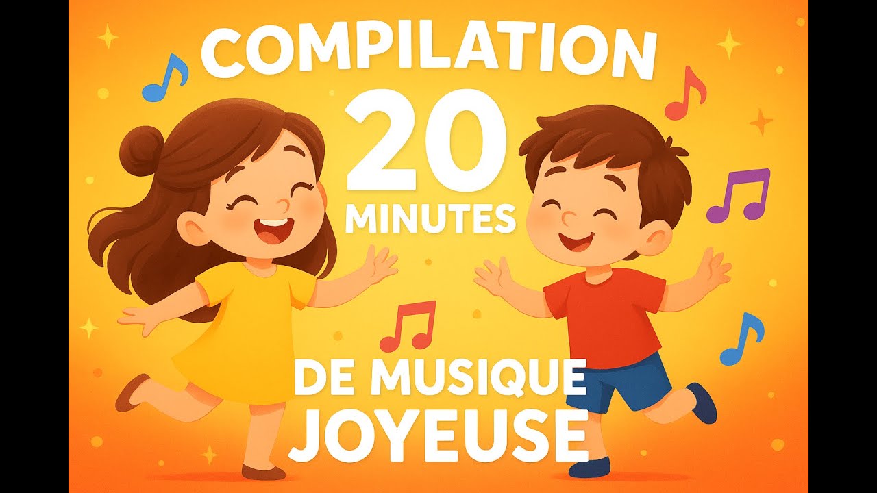 Compilation 20 minutes de musique joyeuse pour enfants 🌞 Chansons ...