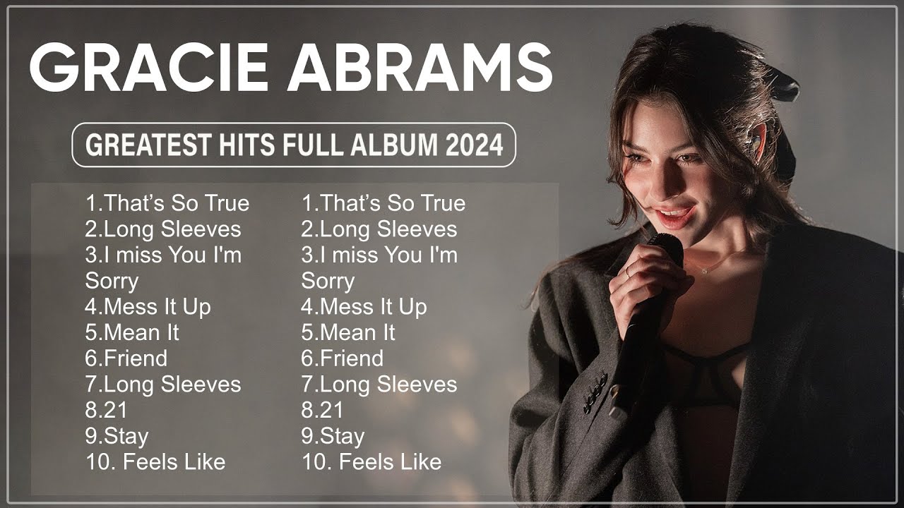 GRACIE ABRAMS ~ Top 10 Hits Playlist Of All Time ~ Most Popular Hits ...