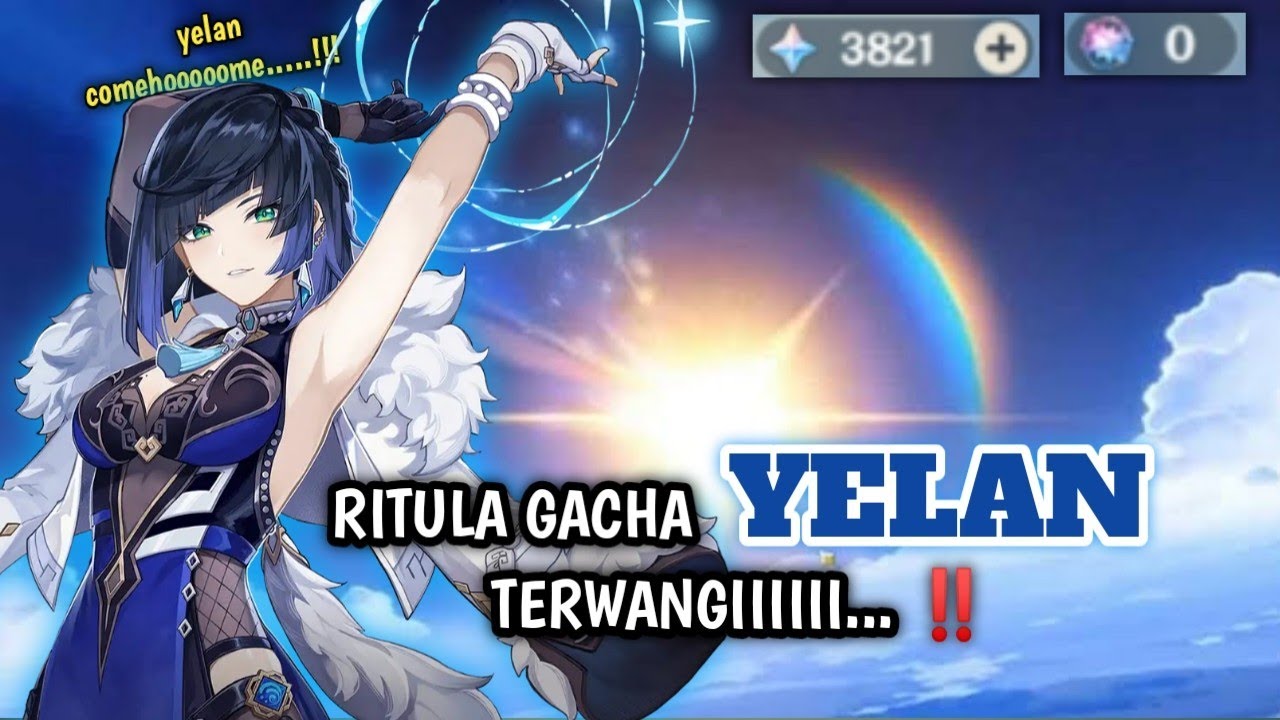 Ritual Gacha YELAN Terwangiiiiii... ‼️ | GENSHIN IMPACT INDONESIA - YouTube