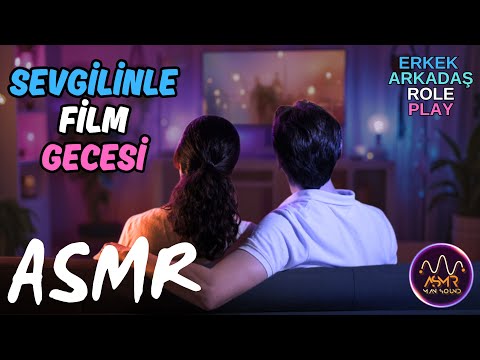 ASMR 😍 Sevgilinle Film Gecesi - Erkek Arkadaşınla Romantik Bir Gece #asmr #boyfriend #film