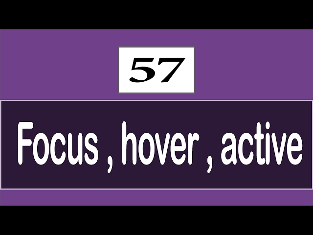 57 CSS3 Tutorial Selectors Focus Hover Active 57-css3-tutorial-selectors-focus-hover-active