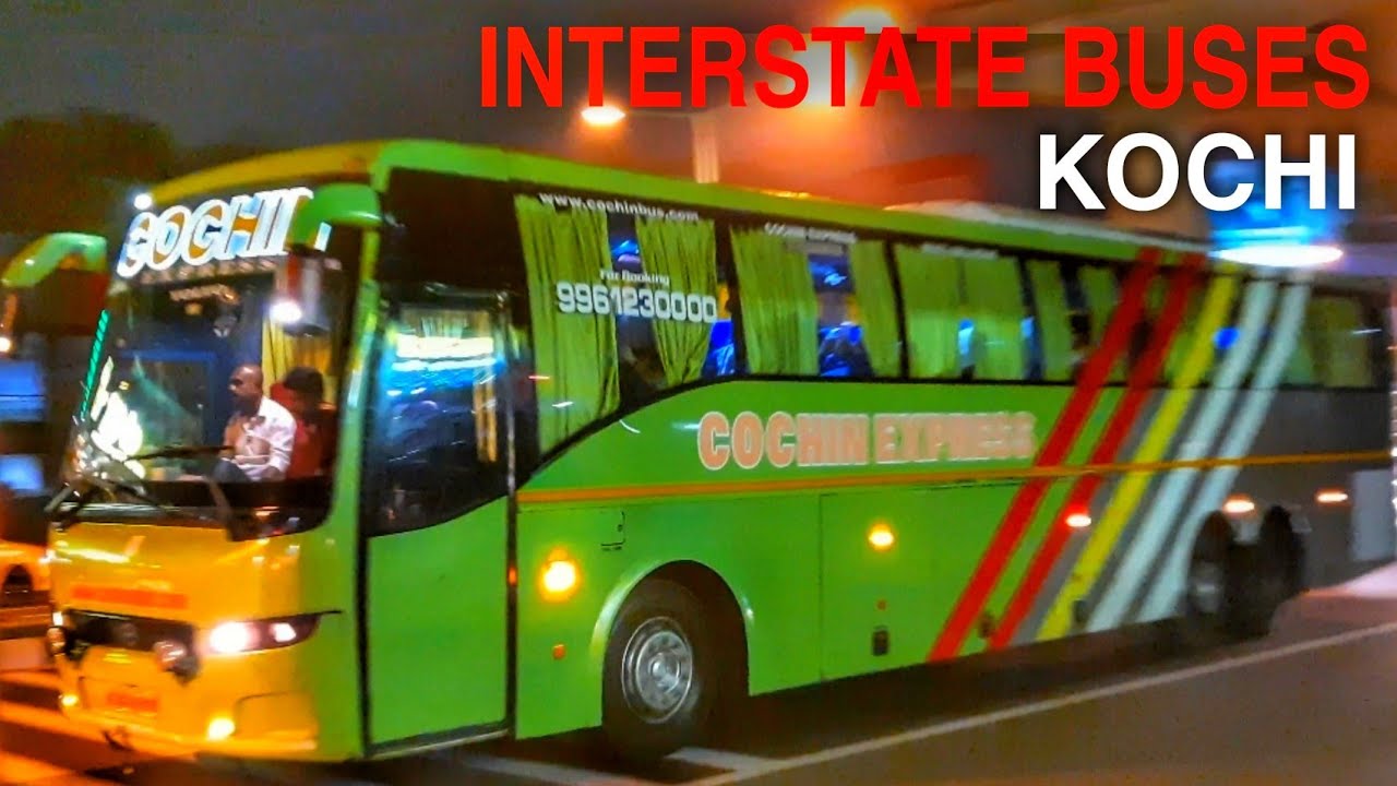 Interstate Buses at Kochi | Kallada Travels, YBM, Jabbar, A1, Cochin ...