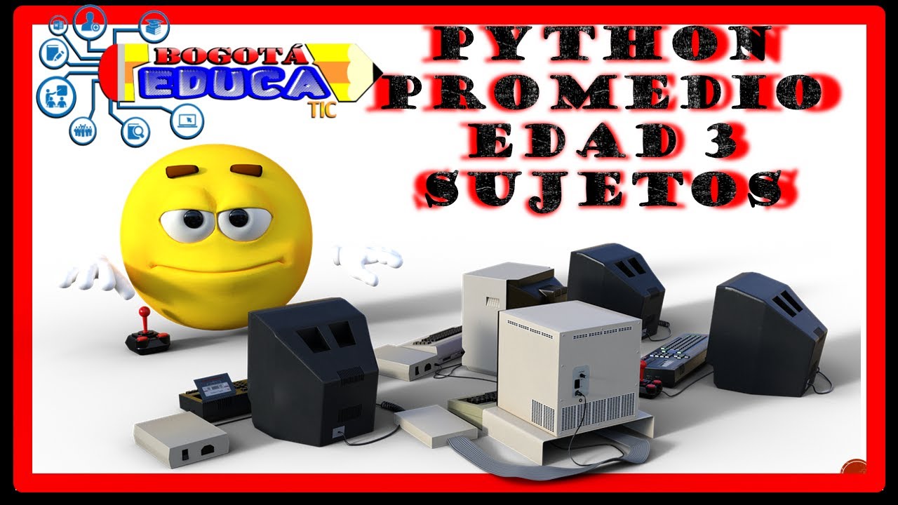 promedio de edad tres personas en python con colab - YouTube