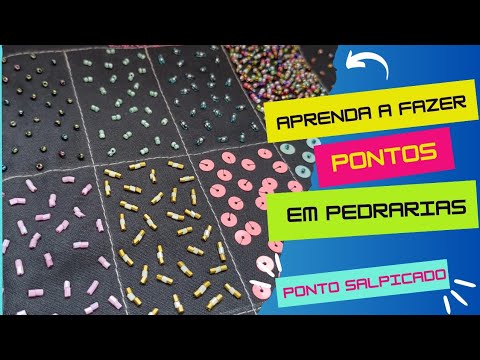 BORDADO EM PEDRARIA - PONTO SALPICADO (Parte 02) - YouTube