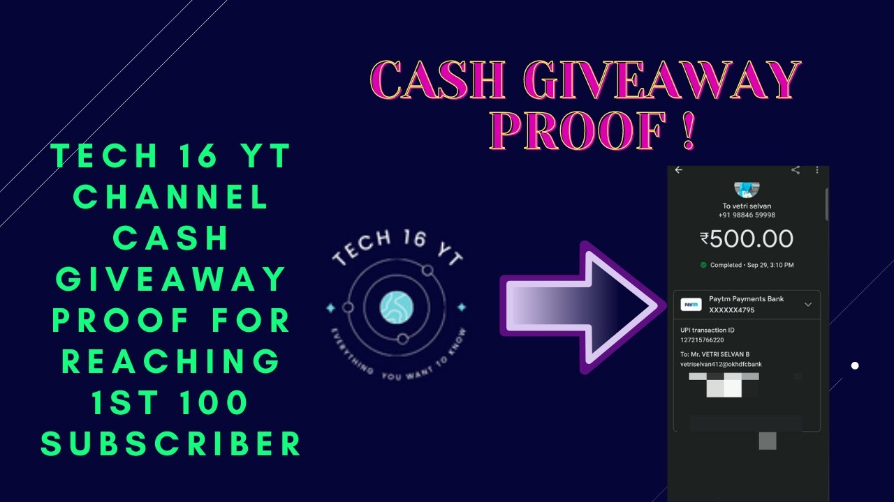 Tech 16 YT Channel Cash Giveaway Proof for Reaching 1st 100 Subscriber ...