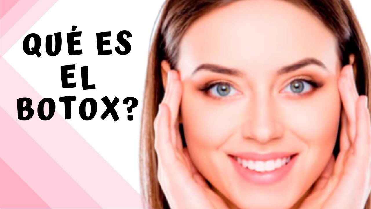 Que es el BOTOX? - YouTube