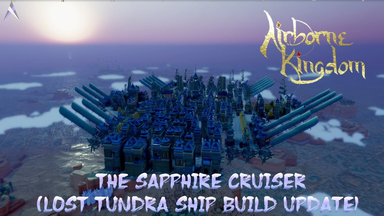 Airborne Kingdom Ship Build The Sapphire Cruiser - YouTube