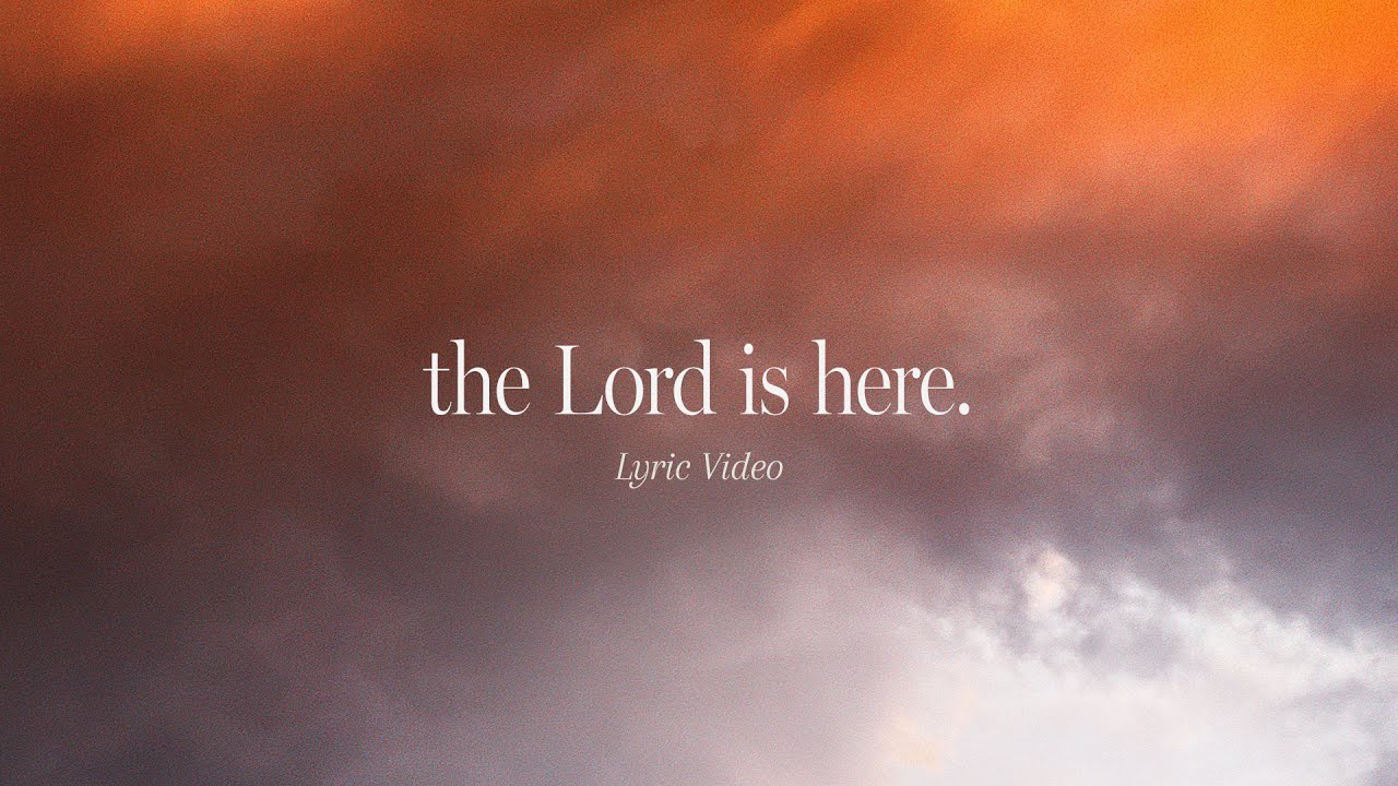 The Lord Is Here (Official Lyric Video) | feat. Zach Cheatham | Gateway ...