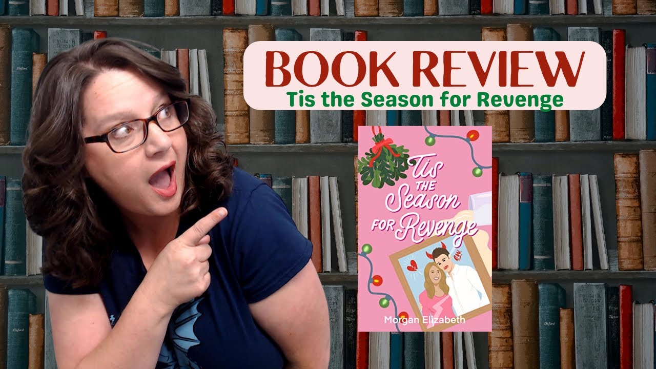 BOOK REVIEW - Tis The Season For Revenge Spicy Holiday Romance by ...