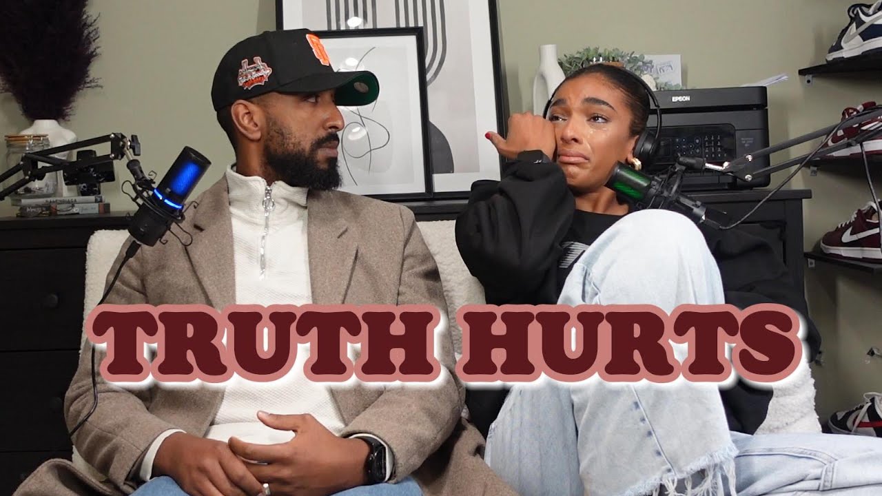 EPISODE 10 | TRUTH HURTS | COUPLES PODCAST | MARRIAGE STRUGGLES ...