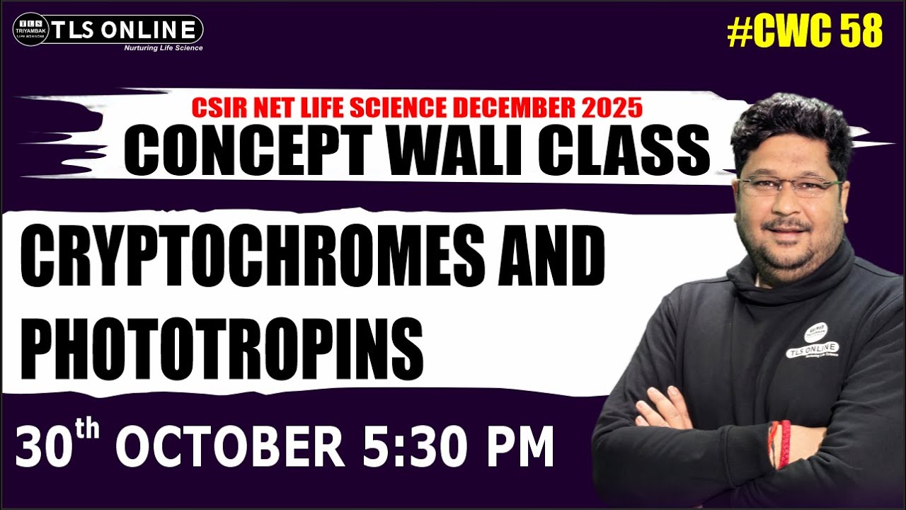 𝐂𝐑𝐘𝐏𝐓𝐎𝐂𝐇𝐑𝐎𝐌𝐄𝐒 𝐀𝐍𝐃 𝐏𝐇𝐎𝐓𝐎𝐓𝐑𝐎𝐏𝐈𝐍𝐒 | 𝐂𝐒𝐈𝐑 𝐍𝐄𝐓 𝐋𝐢𝐟𝐞 𝐒𝐜𝐢𝐞𝐧𝐜𝐞 | 𝐂𝐖𝐂 𝟓𝟖 | 𝐂𝐒𝐈𝐑 ...