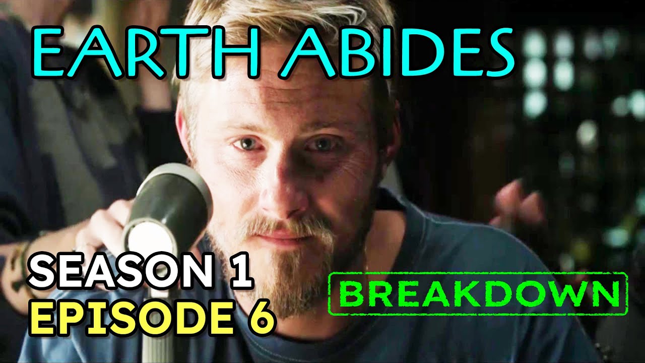 Earth Abides Season 1 episode 6 | Breakdown, recap, review - YouTube