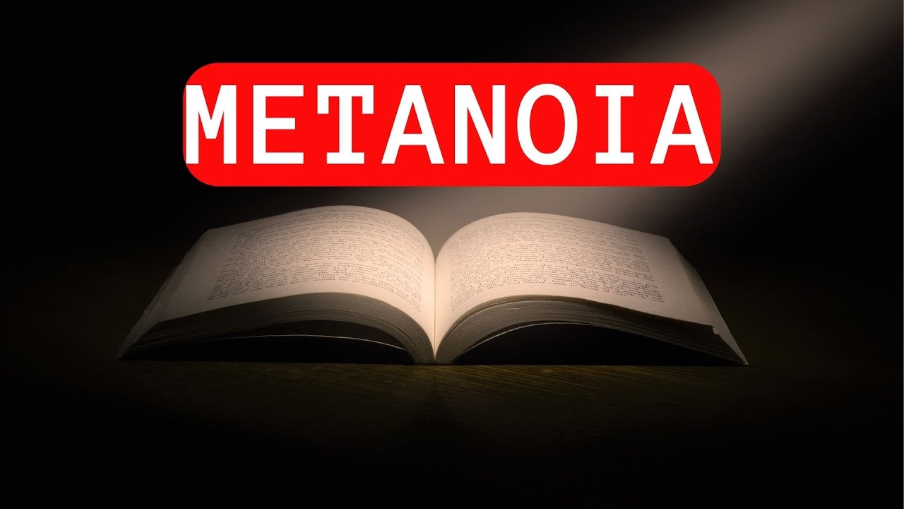 Metanoia - YouTube