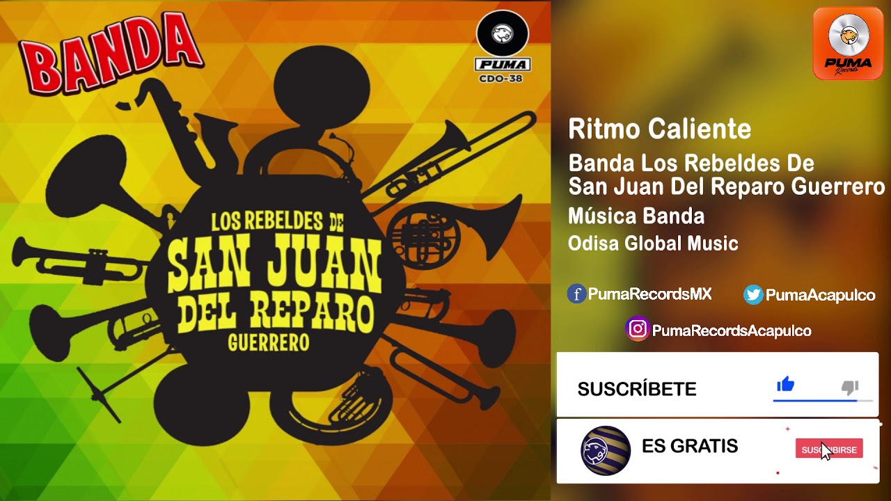 Ritmo Caliente - Banda Los Rebeldes De San Juan Del Reparo Guerrero ...