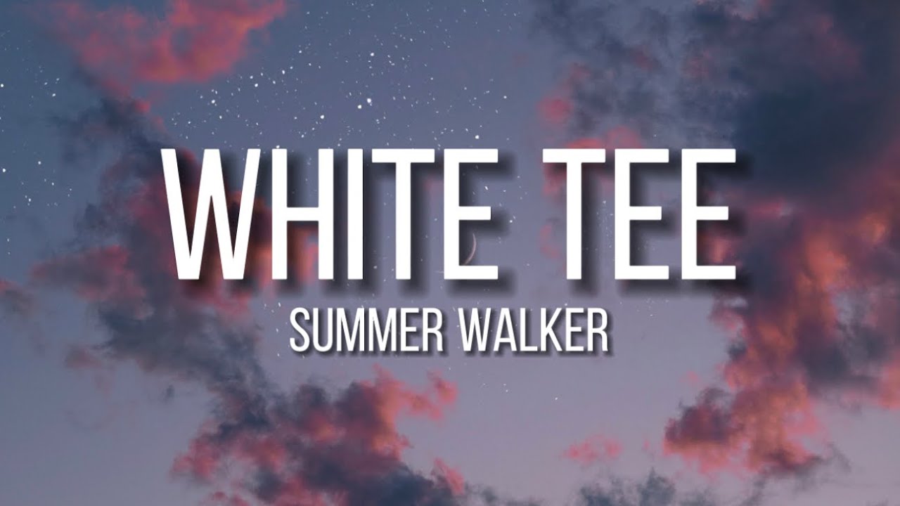 Summer Walker - White Tee (Sped Up / Tiktok Remix + Lyrics) “mess up ...