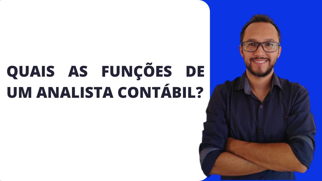 #2 - O QUE FAZ UM ANALISTA CONTÁBIL? - YouTube