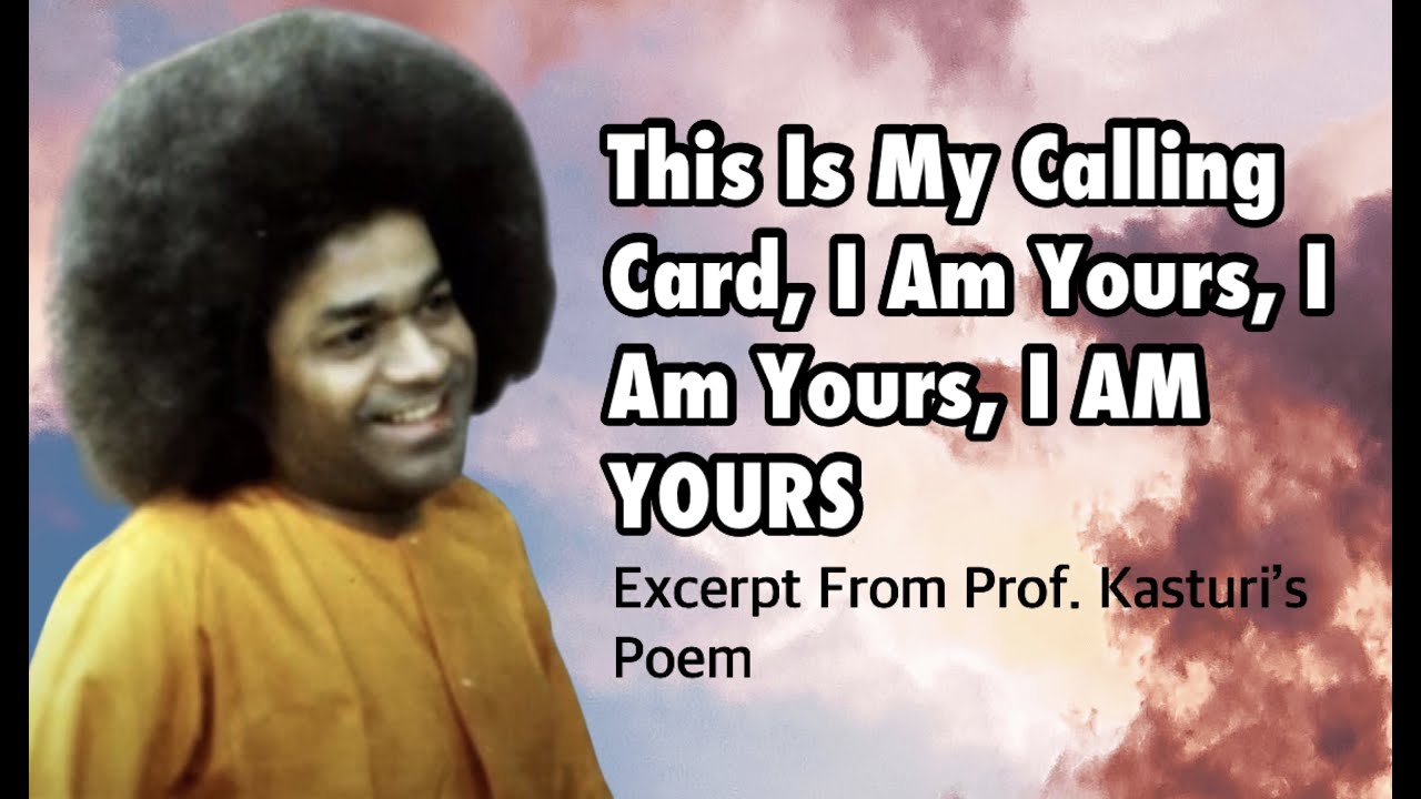 Excerpt From Prof. Kasturi's Poem | This Is My Calling Card, I Am Yours ...
