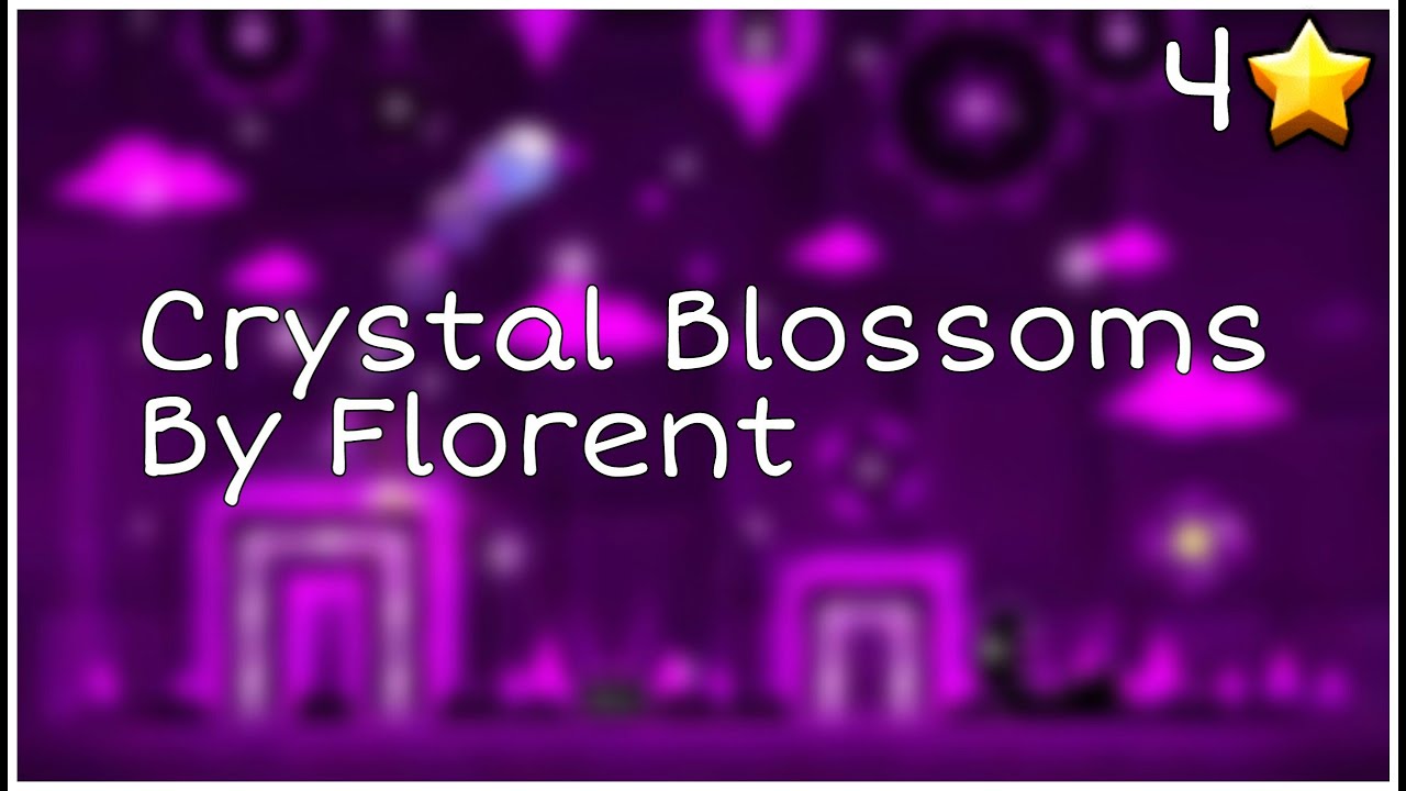 Geometry Dash : Crystal Blossoms (Hard ☆4) - Florent | Partition - YouTube