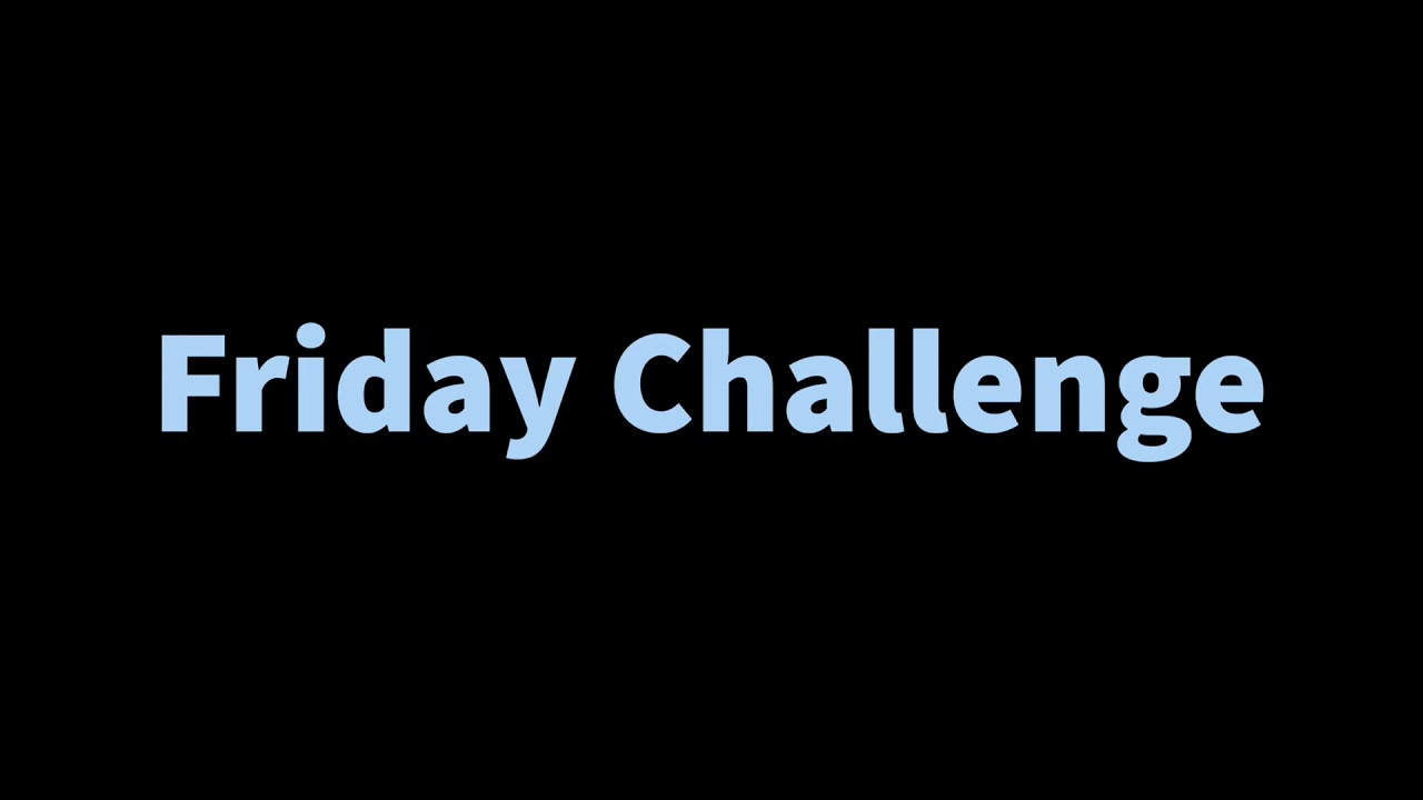 🌟 Friday Challenge 3 🌟 - YouTube