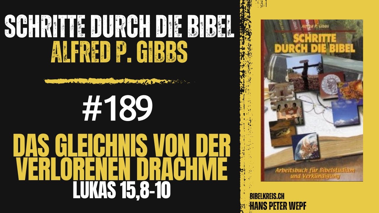 189.Das Gleichnis von der verlorenen Drachme - Lukas 15,8-10 - YouTube