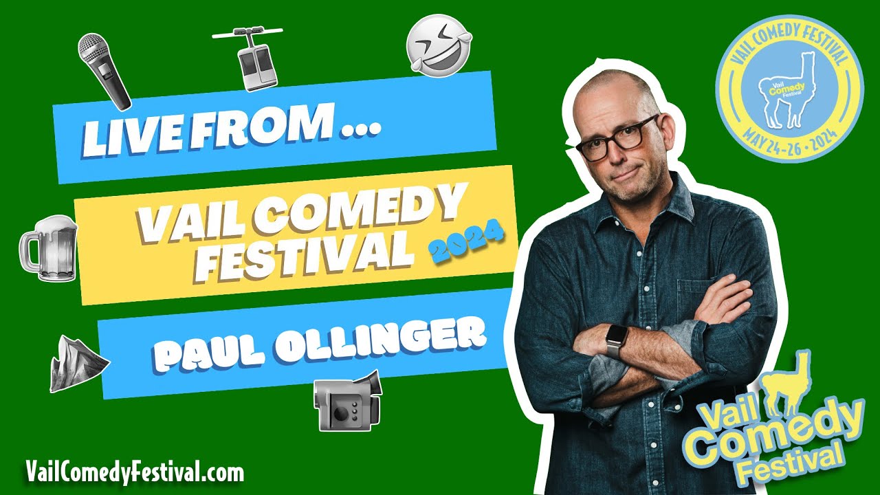 Live From Vail Comedy Festival 2024 Paul Ollinger - YouTube