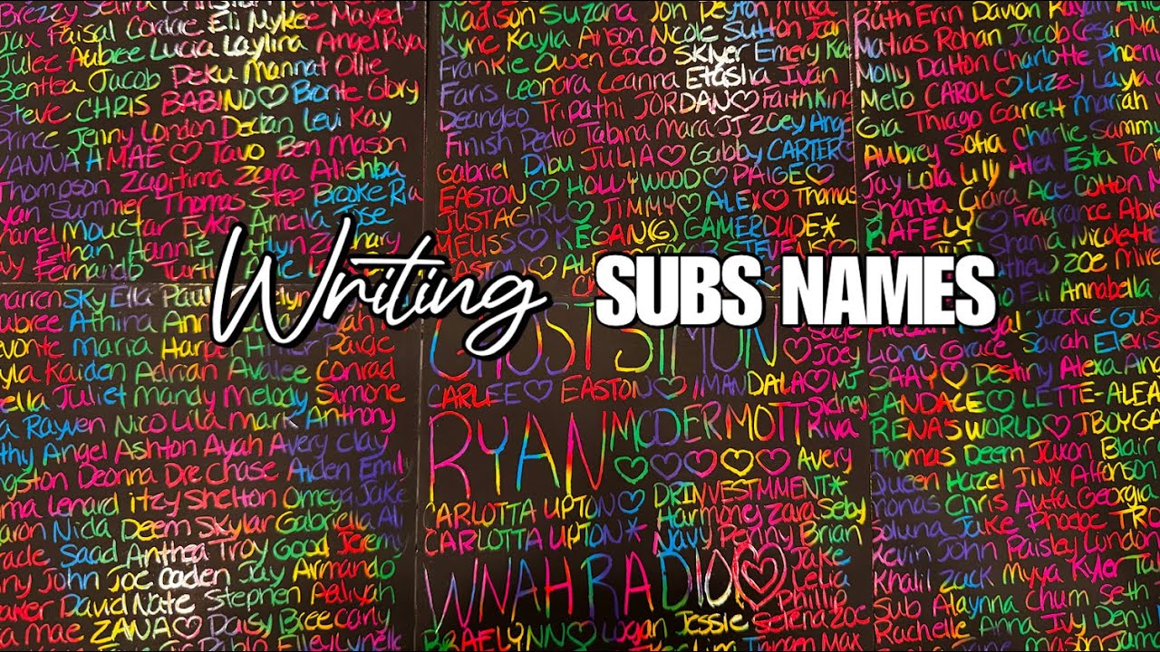 Writing Subs Names…Who’s in da house?! 🤗🎉 - YouTube