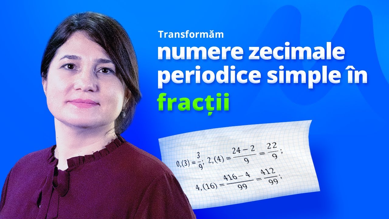 Cum transformăm numere zecimale periodice simple în fracții 🔢 ️ - YouTube