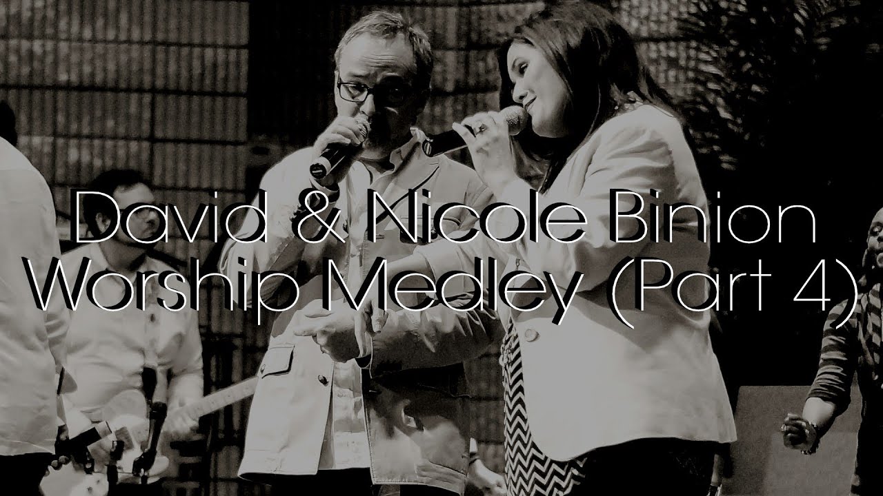 Worship Medley (Part 4) - David and Nicole Binion - YouTube