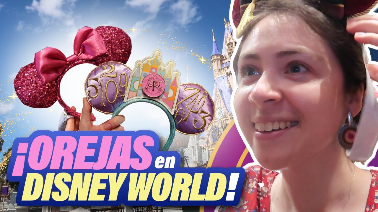 ¡TODAS LAS OREJAS EN DISNEY WORLD! - YouTube