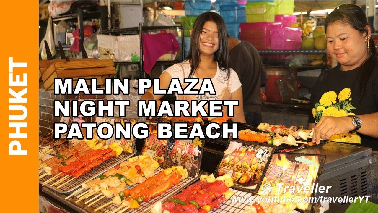 Phuket - MALIN PLAZA Night Market - Thai Street Food in Patong Beach ...