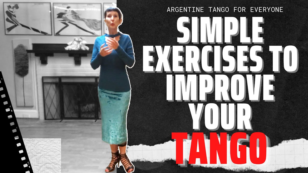 Ultimate Tango Wisdom presents - simple exercises to improve your Tango ...