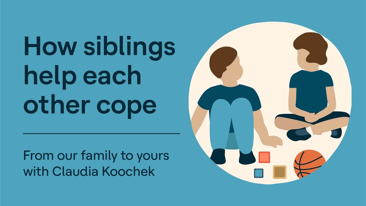 How Siblings Help Each Other Cope | From Our Family to Yours - YouTube