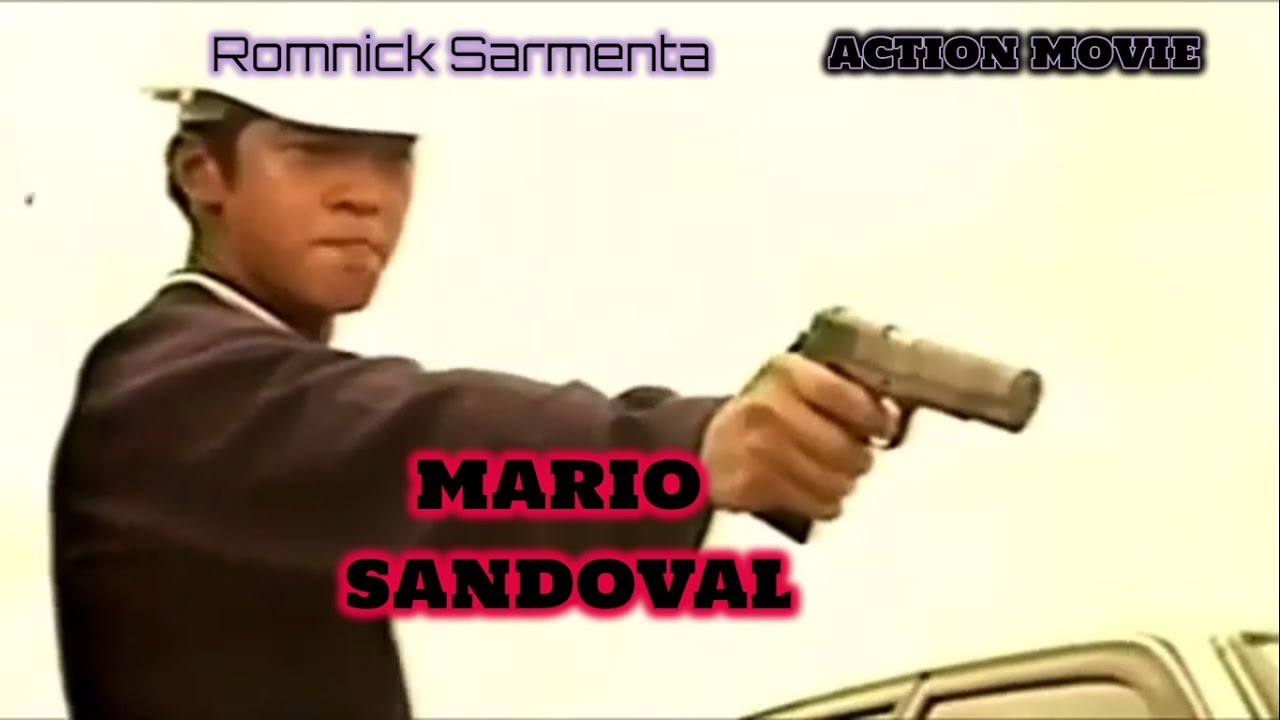 MARIO SANDOVAL - ROMNICK SARMENTA,JENNIFER SEVILLA - TAGALOG ACTION ...