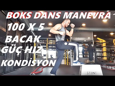 Boksör Dans Manevra  İçin Bacak Güç Hız Kondisyon Antrenmanı 100 x 5.. Boks Dans Manevra