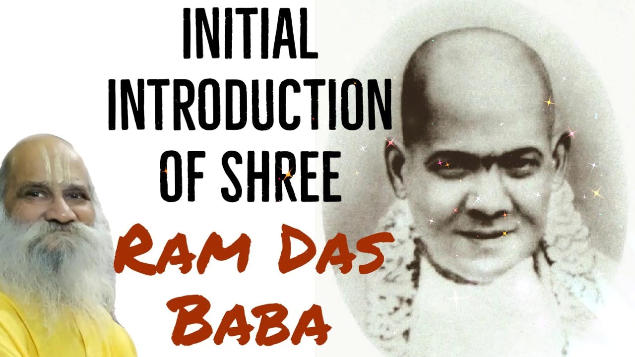 Initial Introduction of Ram Das Baba - Part 1 - YouTube