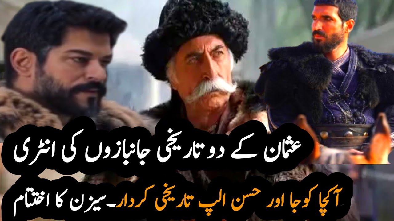 Two Historical Characters's entry in Osman ghazi season 6||Akcha Kocha ...